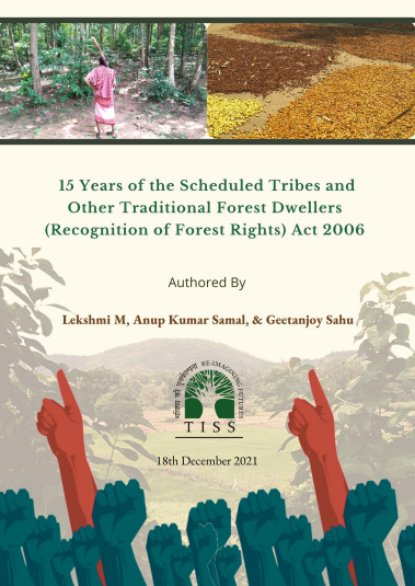 15 years of the Scheduled Tribes and Other Traditional Forest Dwellers (Recognition of Forest ...