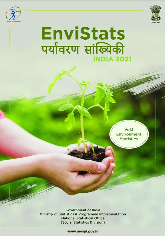 EnviStats – India 2021 (Volume 1: Environment Statistics)