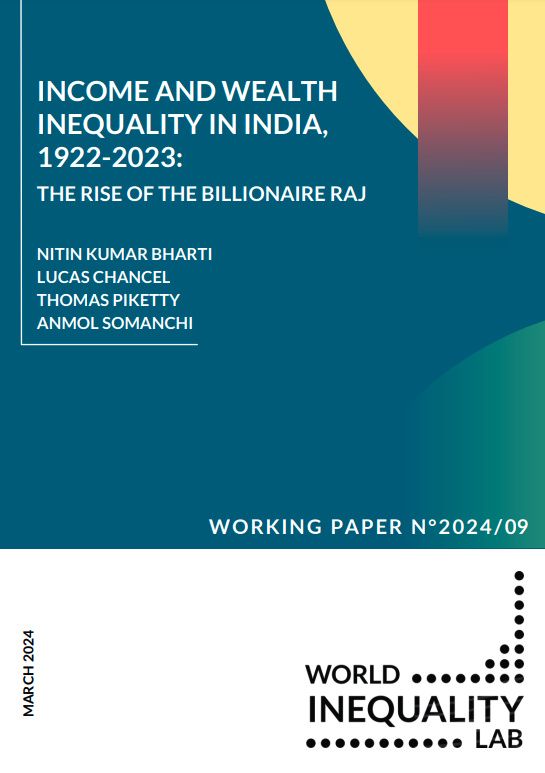 Income and Wealth Inequality in India, 1922-2023: The Rise of the ...