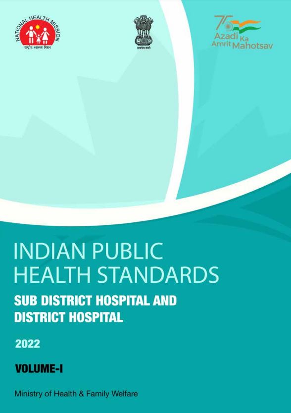 Indian Public Health Standards, 2022: Volume-I (Sub District Hospital ...