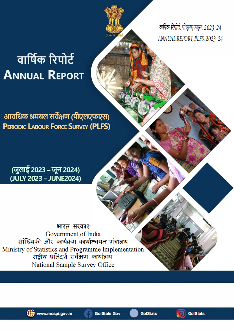 Periodic Labour Force Survey (PLFS) Annual Report: July 2023-June 2024