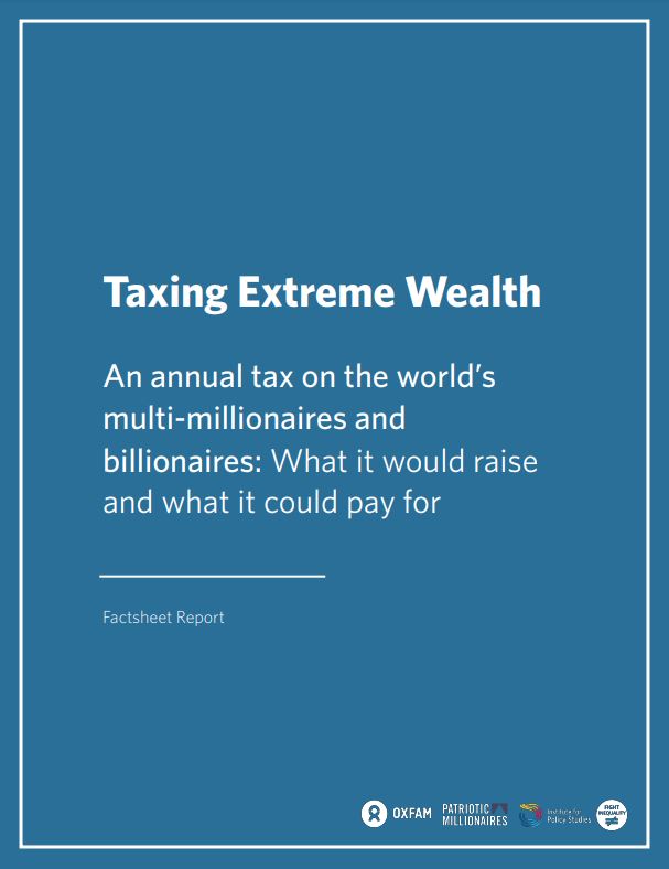 Taxing Extreme Wealth – An annual tax on the world’s multi-millionaires and billionaires: What ...