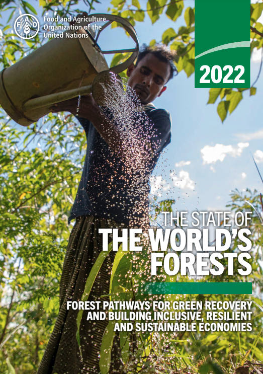 The State of the World’s Forests 2022 The State of the World’s Forests 2022