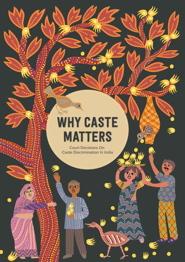 Why Caste Matters: Court Decisions on Caste Discrimination in India